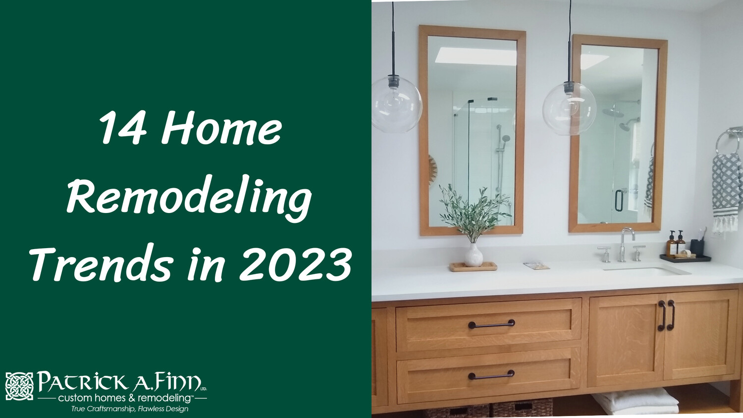18 Home Remodeling Trends in 2023 That You'll Love - Patrick A. Finn